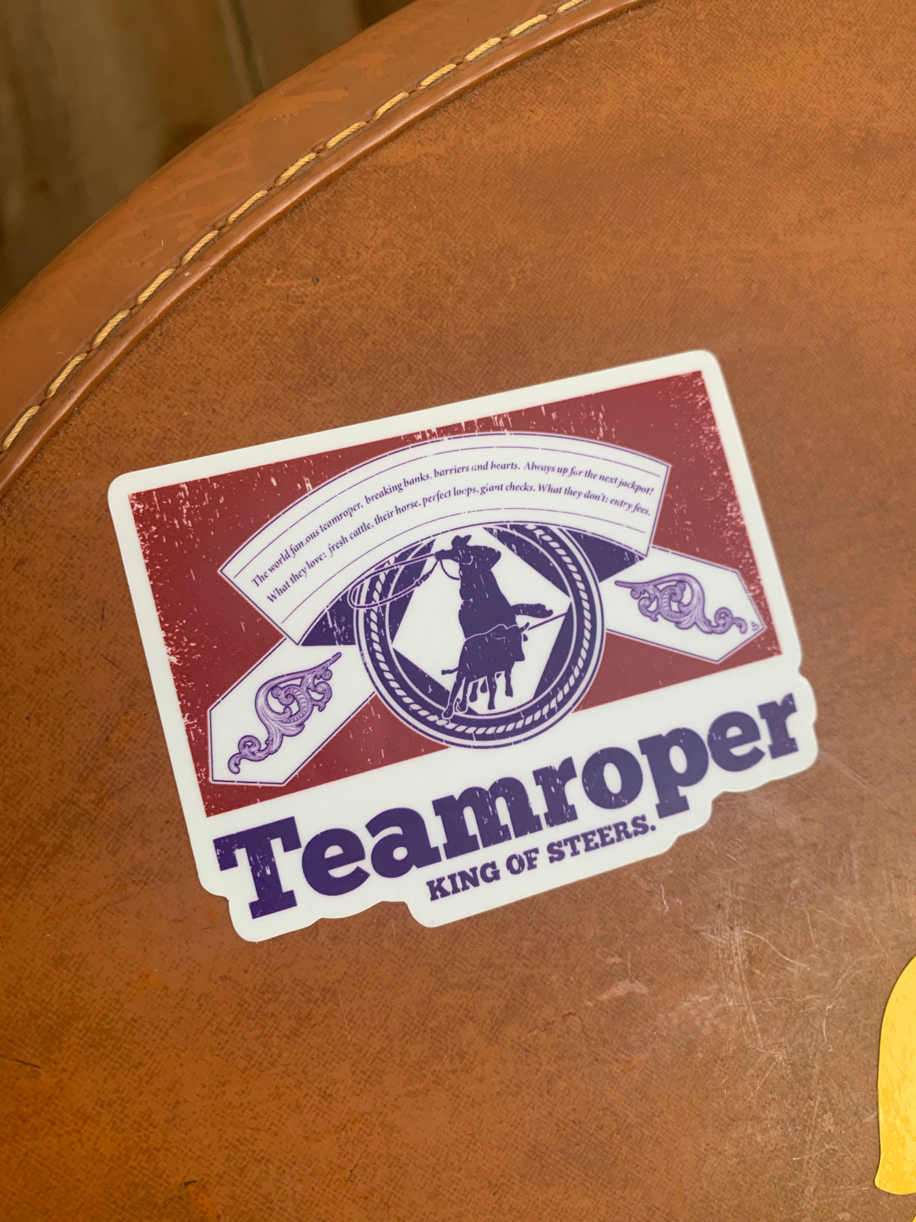 Teamroper - King of Steers sticker – Rockin A Wholesale